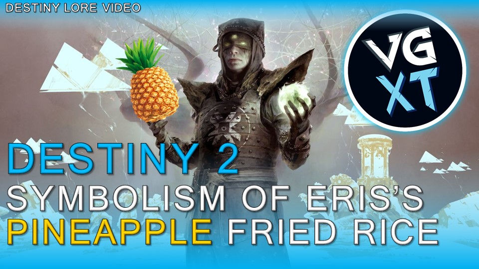 Destiny Lore – Symbolism of Eris’s Pineapple Fried Rice – Videogame ...